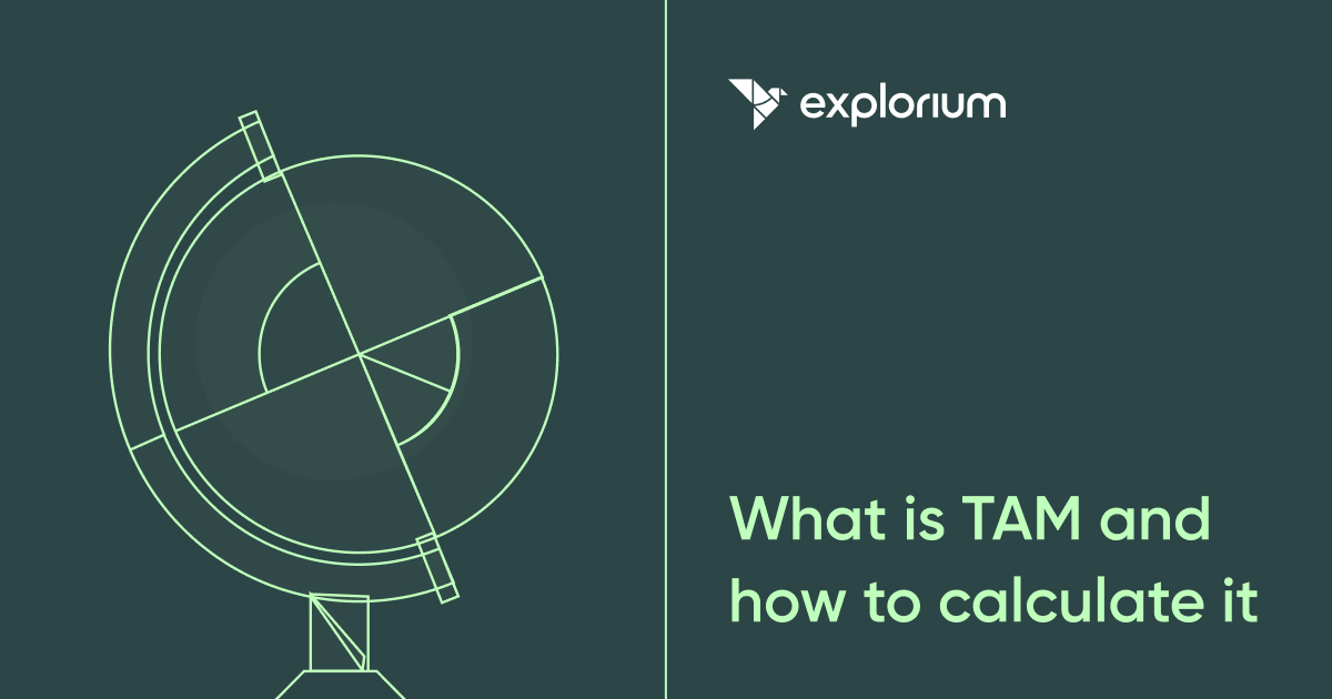 Total Addressable Market (TAM) - What Is It & How to Calculate